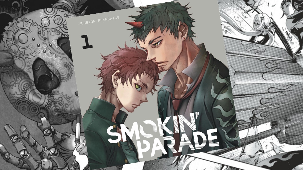 AVIS MANGA : SMOKIN’ PARADE – TOME 1
